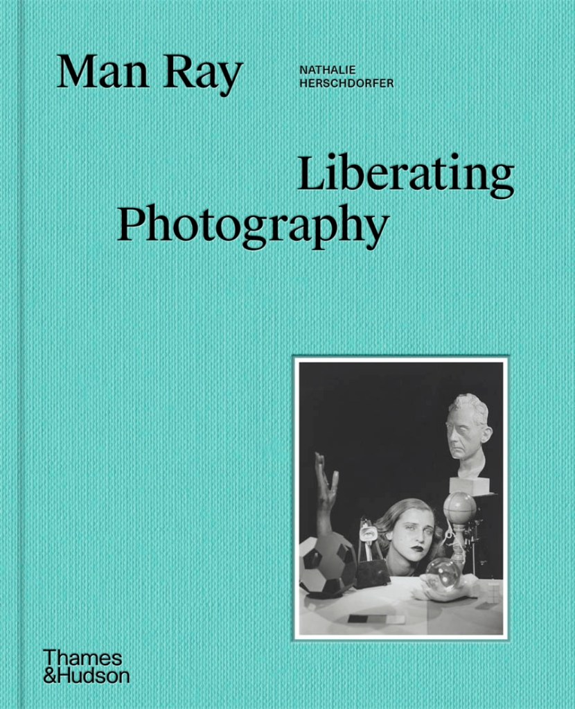 Exhibition: ‘Man Ray. Liberating Photography’ at the Photo Elysee ...